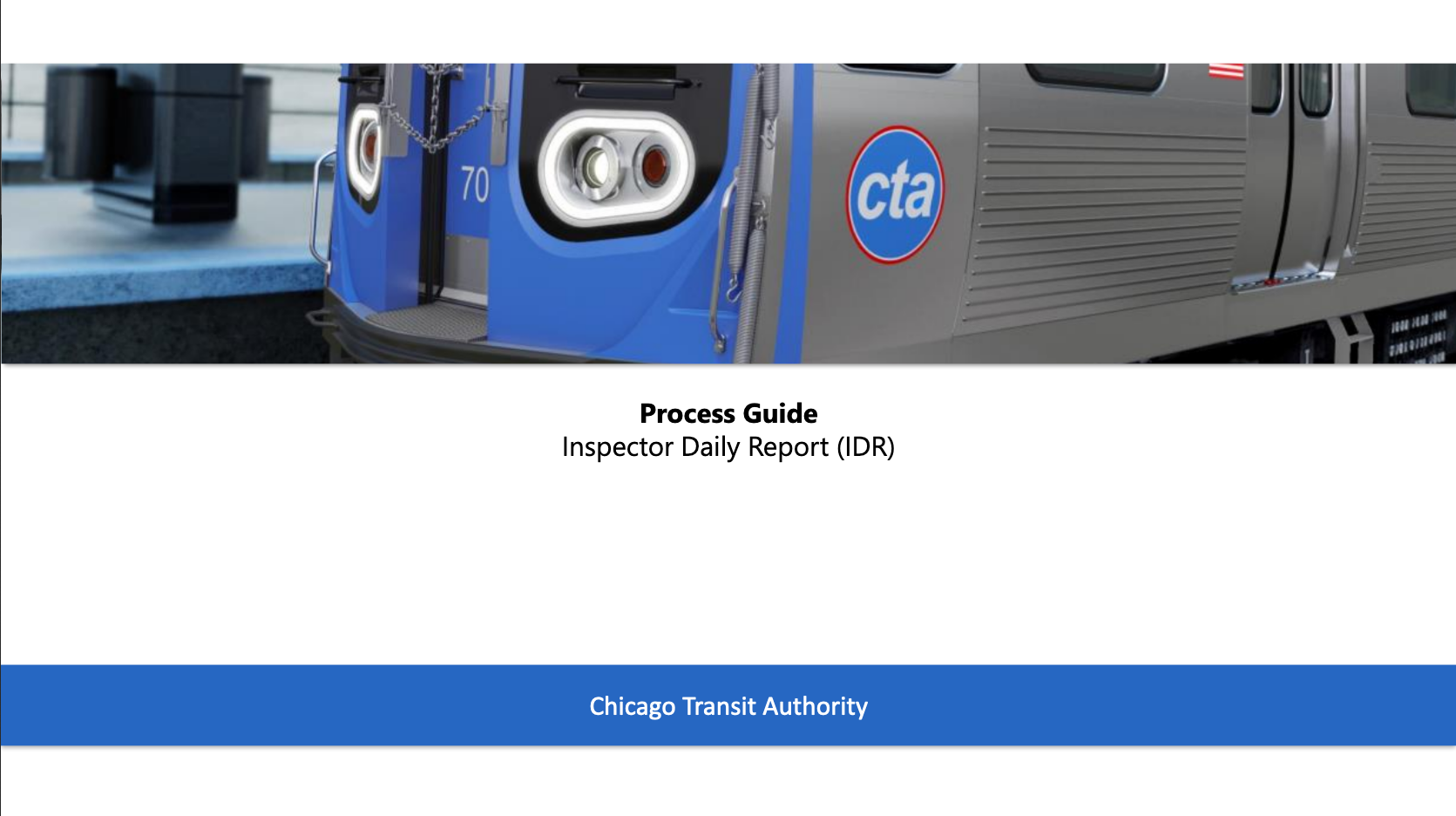 Inspector Daily Report Process Guide (IDR) – Chicago Transit Authority ...